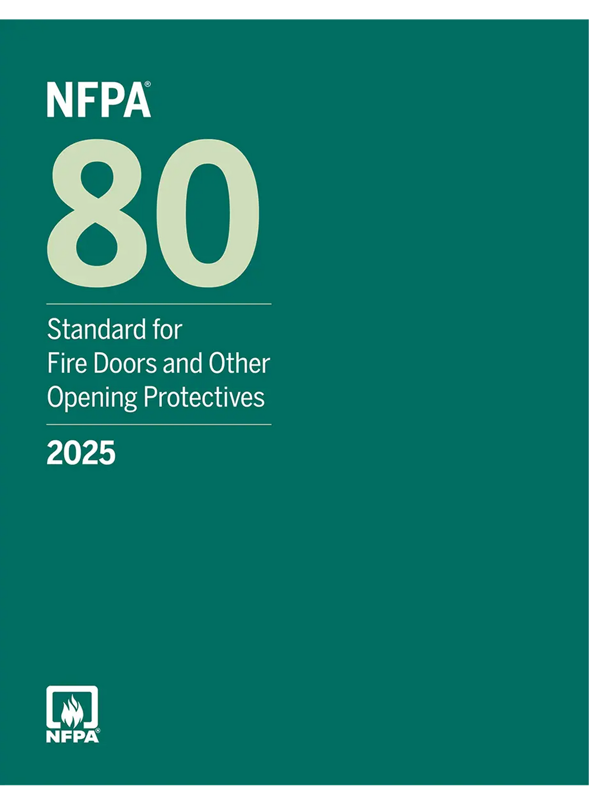 NFPA 80, Standard for Fire Doors and Other Opening Protectives (2025 ...