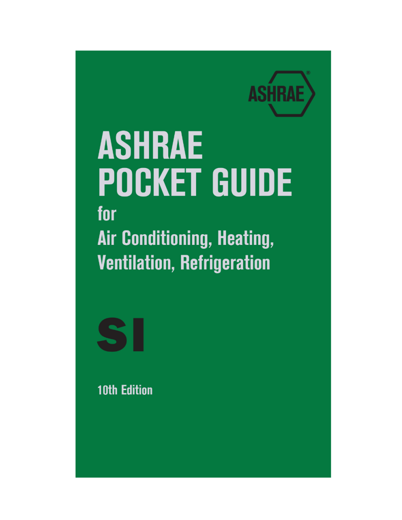 ASHRAE POCKET GUIDE 10th (SI) — BNi Building News
