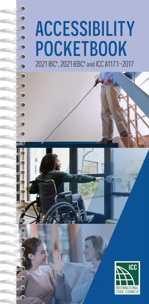 Accessibility Pocketbook 2021 IBC®, 2021 IEBC® and ICC A117.1-2017 ...