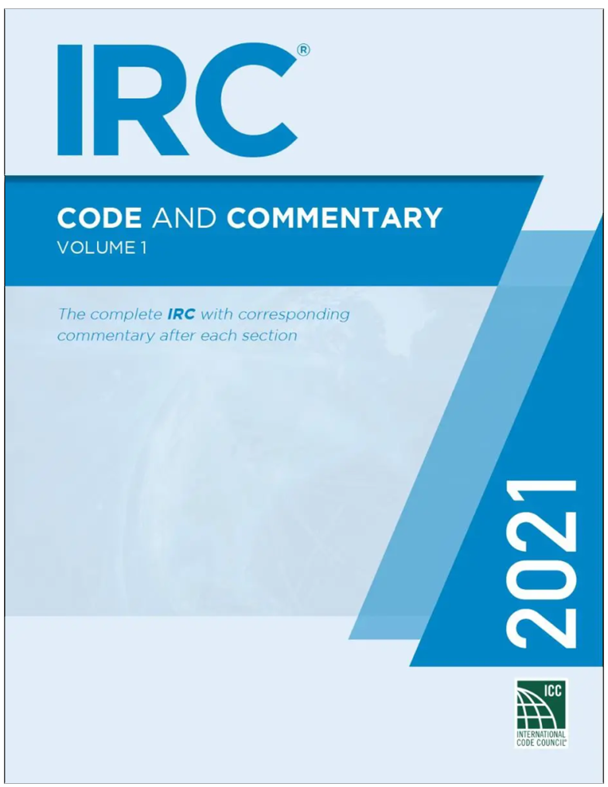 2021 International Residential Code (IRC) and Commentary-Volume I