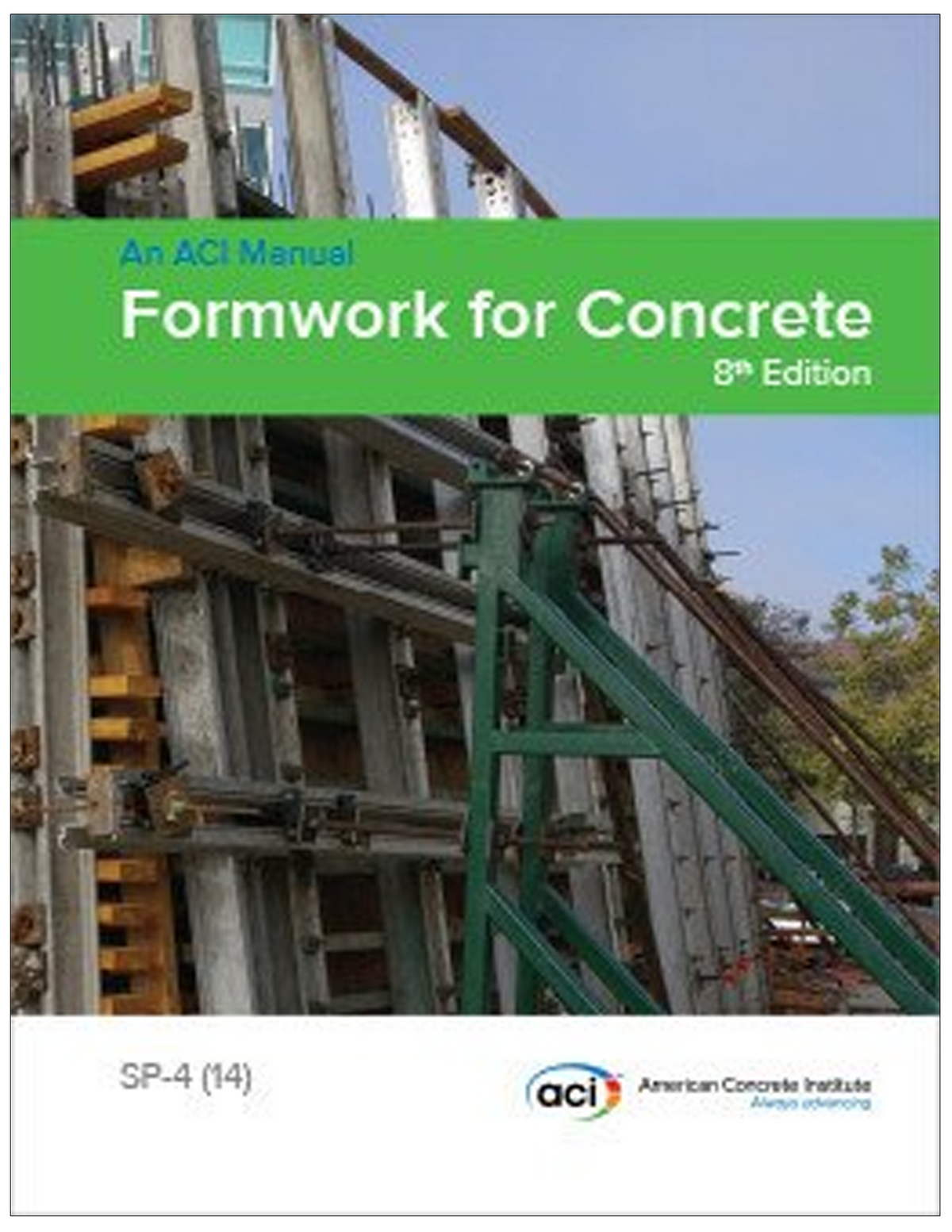 ACI SP-4: Formwork for Concrete, 2014 Edition — BNi Building News