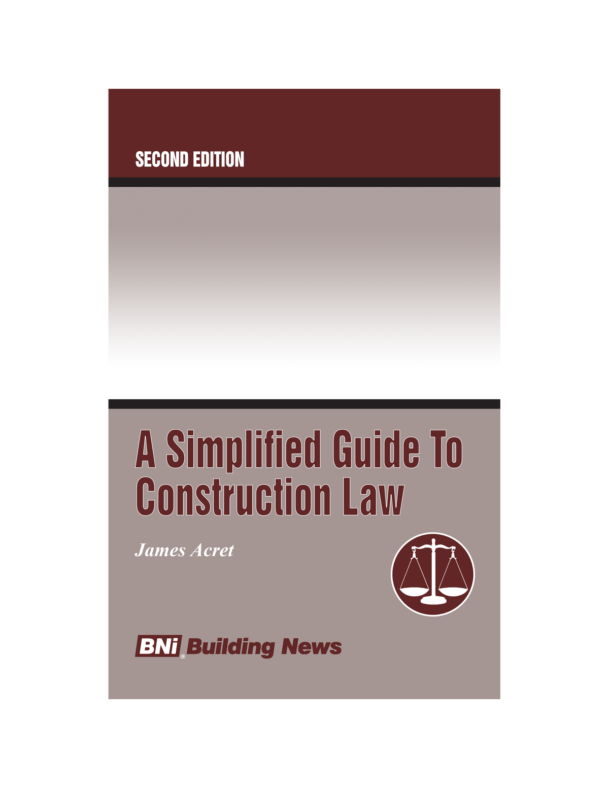 Simplified Guide to Construction Law, Second Edition — BNi Building News