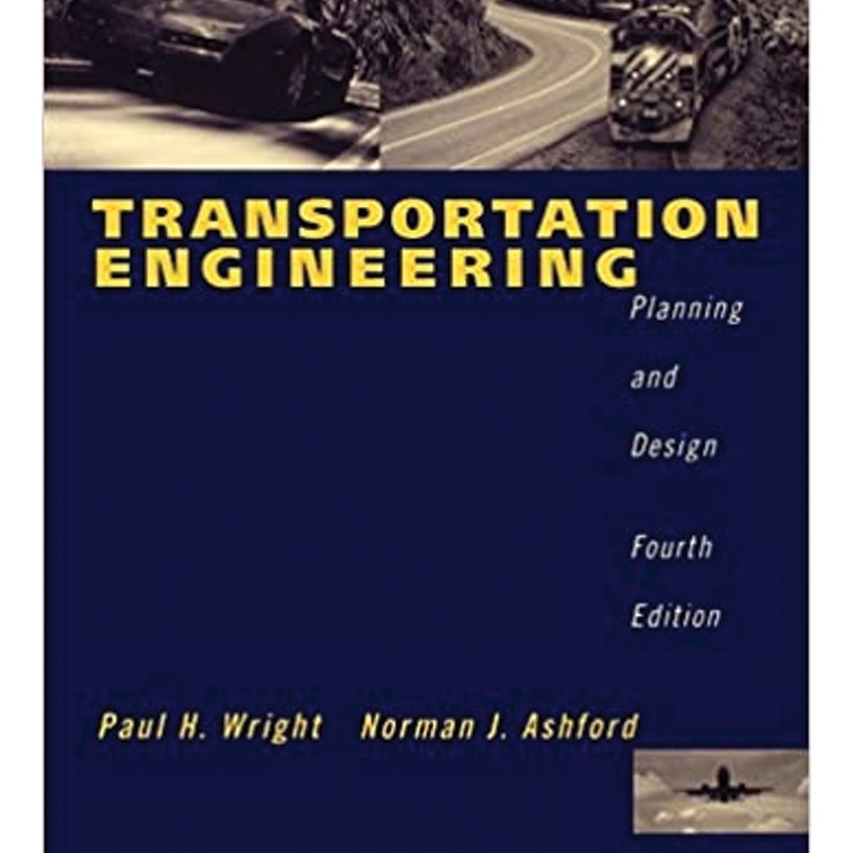 Transportation Engineering: Planning and Design, Fourth Edition — BNi ...