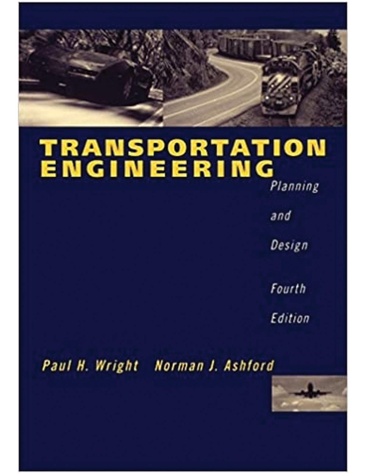 Transportation Engineering: Planning and Design, Fourth Edition — BNi ...