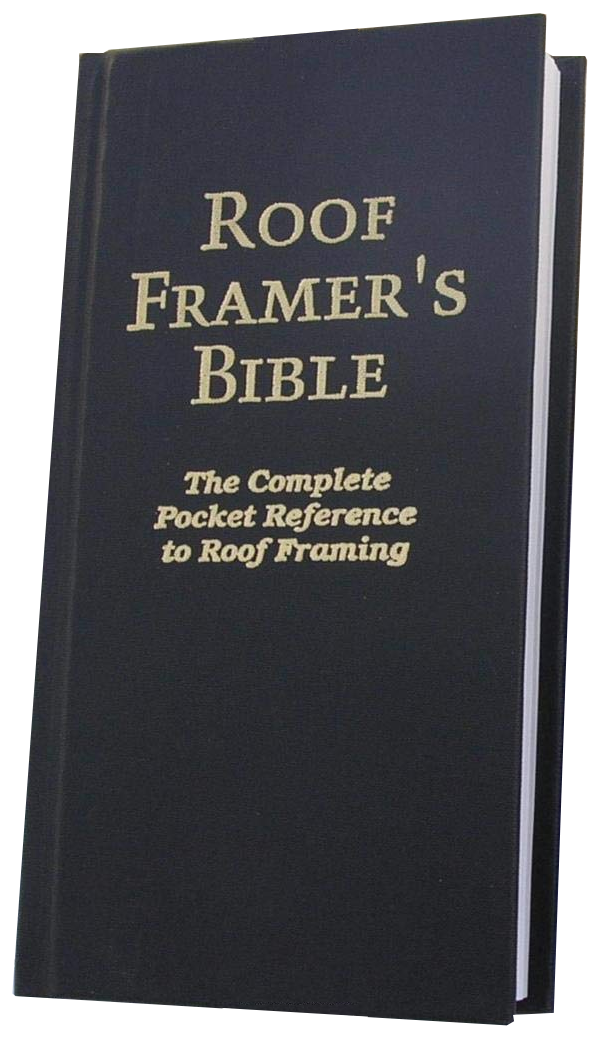 Roof Framer's Bible